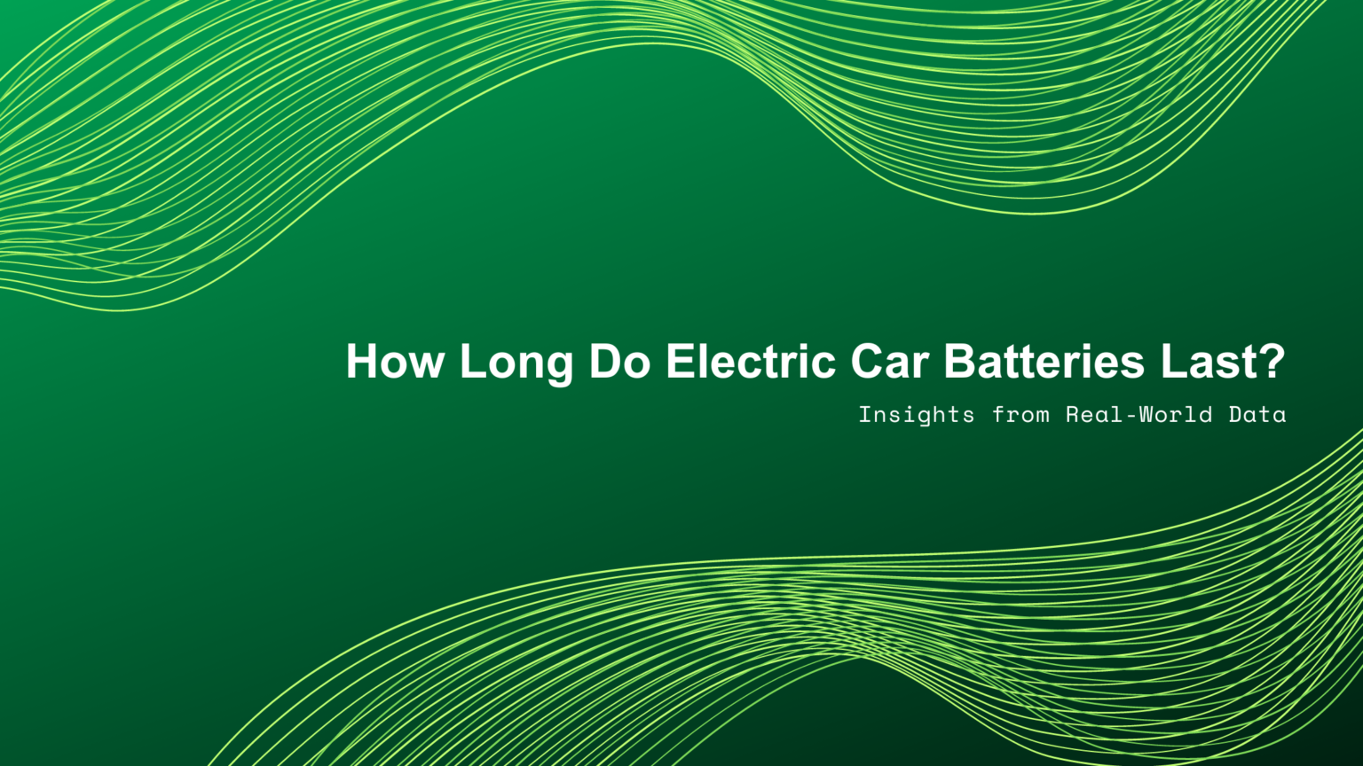 Electric Car Battery Life: How Long Does It Last?