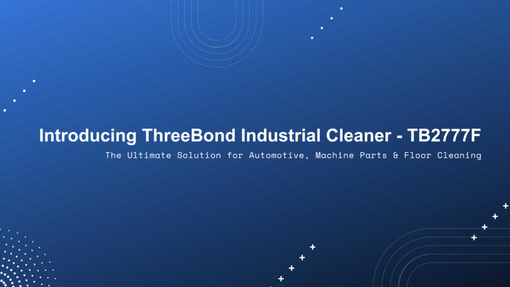 ThreeBond Industrial Cleaner: Clean Machine Parts & Floors